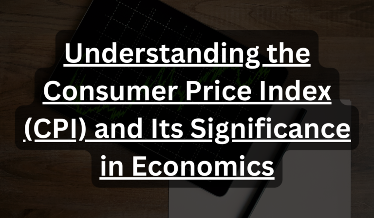 Understanding the Consumer Price Index (CPI) and Its Significance in ...