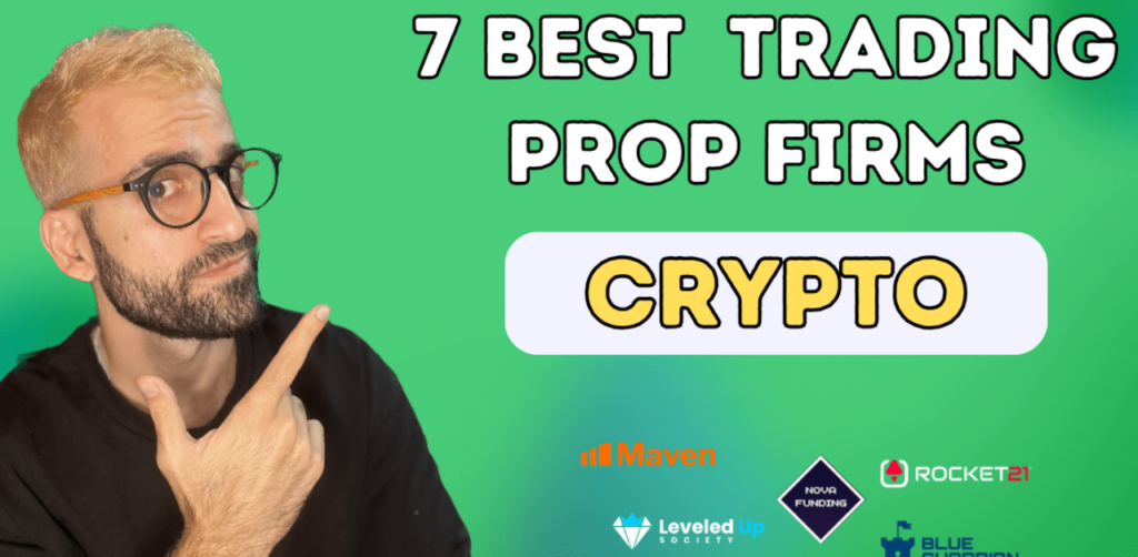 7 Best Crypto Trading Prop Firms - Which Funded